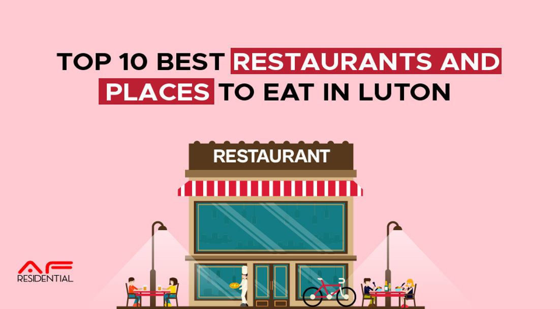 Top 10 Best Restaurants and Places to Eat in Luton